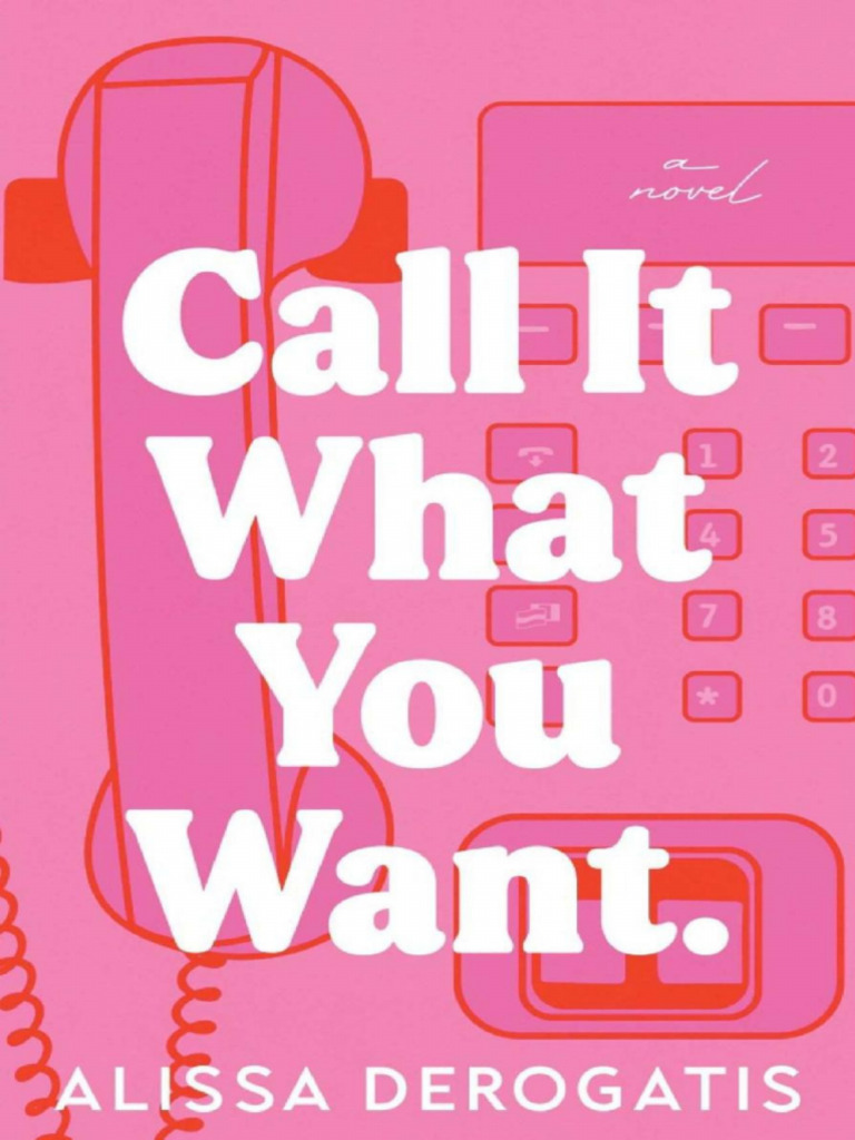 Call It What You Want by Alissa PDF Free | PDF