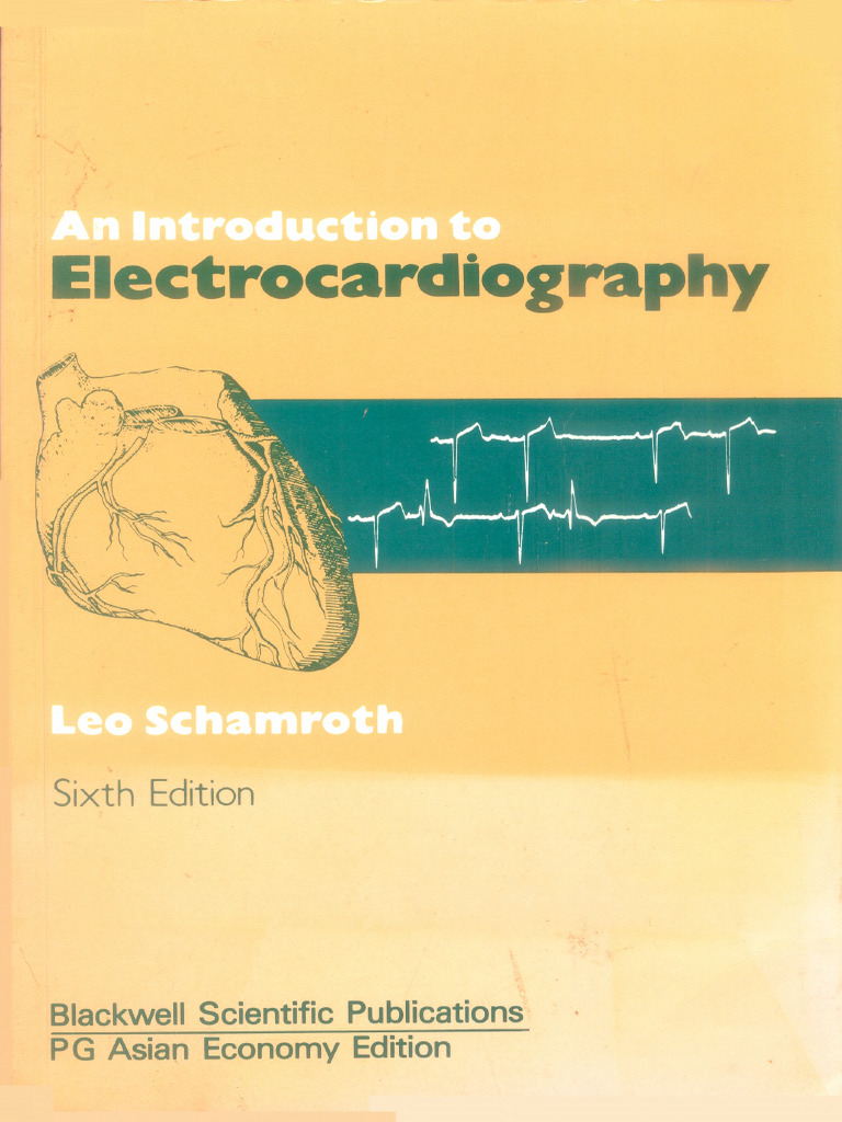 An Introduction To Electrocardiography (6th Ed., 1982) | PDF ...