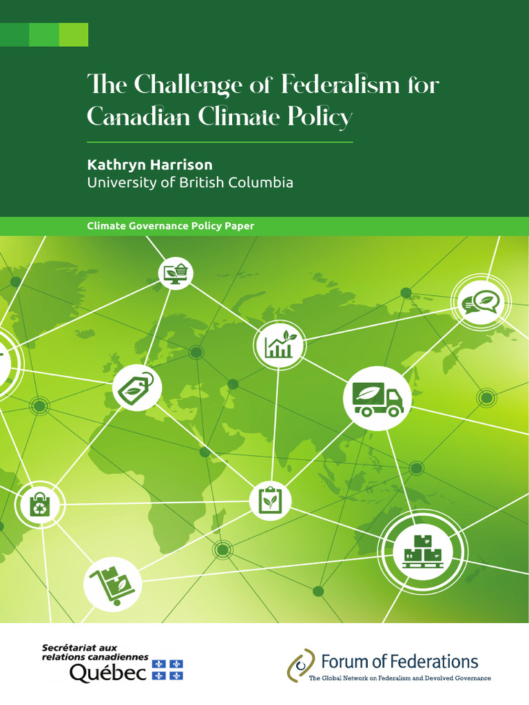 1 The Challenge of Federalism For Canadian Climate Policy 26june023 2 ...