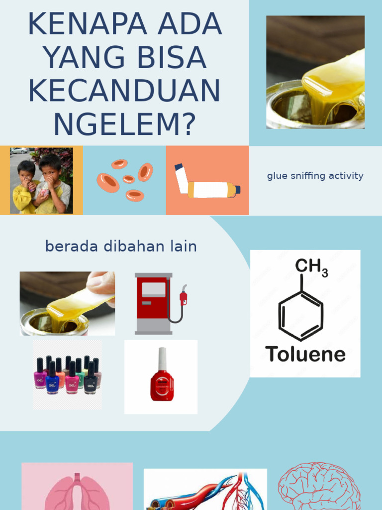 Kenapa Ada Yang Bisa Kecanduan Ngelem | PDF