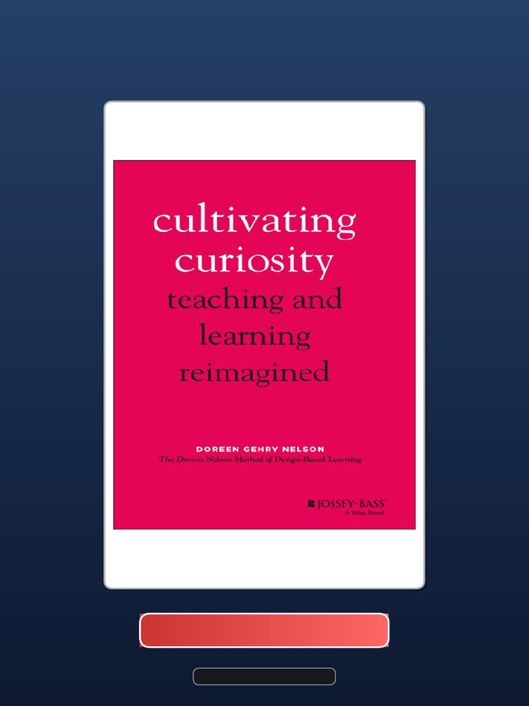 Get Test Bank For Cultivating Curiosity Teaching and Learning ...
