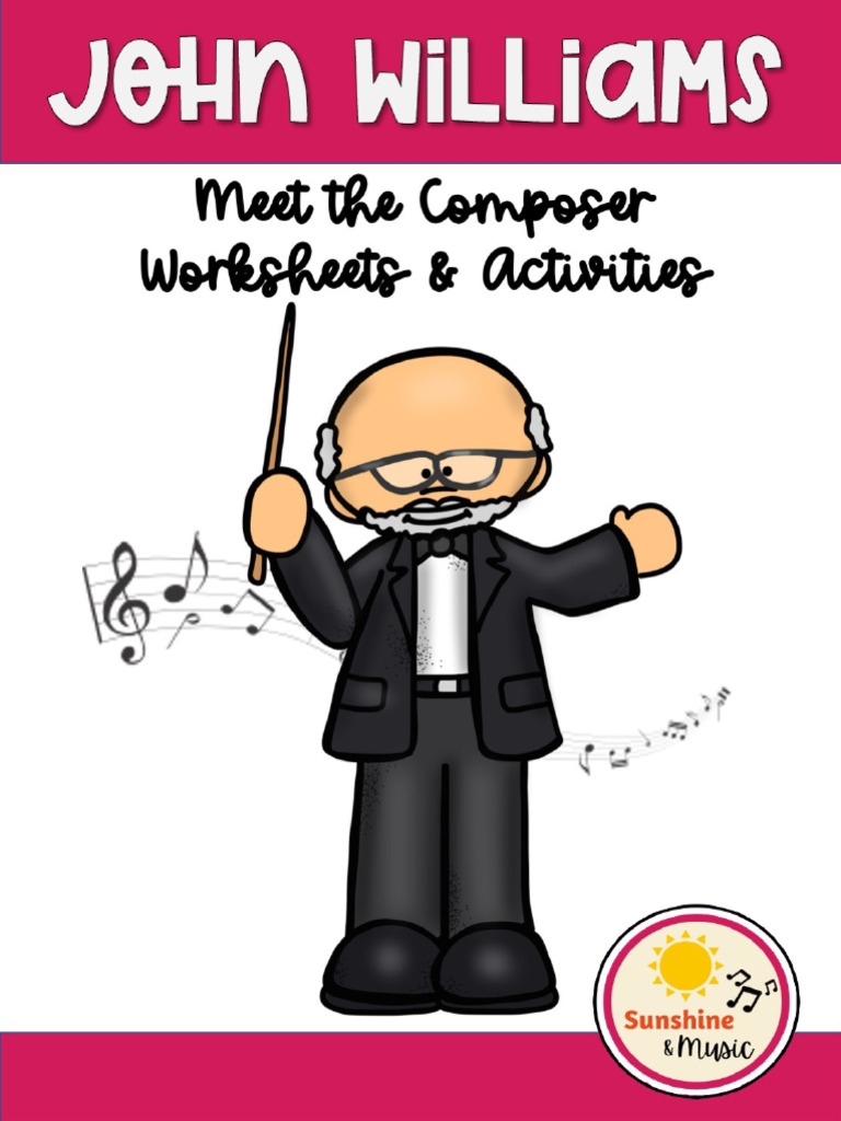 JohnWilliamsBiographySetComposeroftheMonthWorksheetsSubPlan 1 | PDF