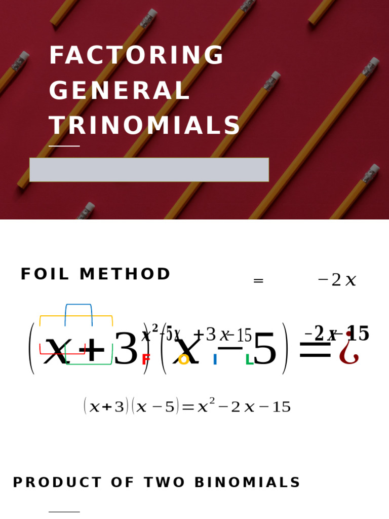 Factoring General Trinomials Guide | PDF | Mathematics | Algebra