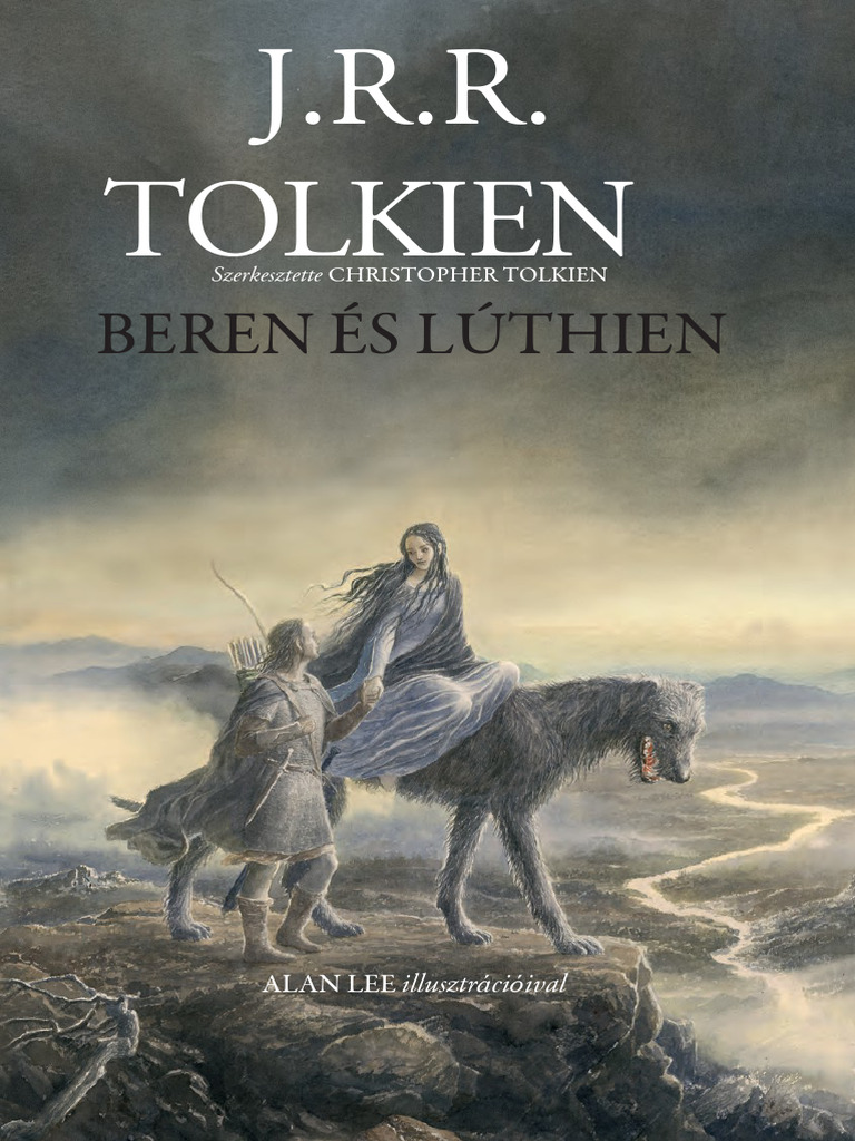 Beren and Lúthien (J.R.R. Tolkien Christopher Tolkien Alan Lee) - Hu | PDF