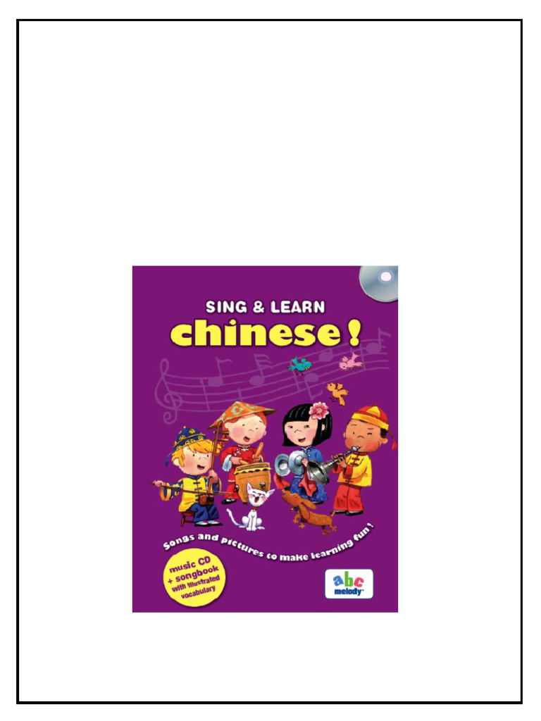 Sing And Learn Chinese Songs And Pictures To Make Learning Fun Coll