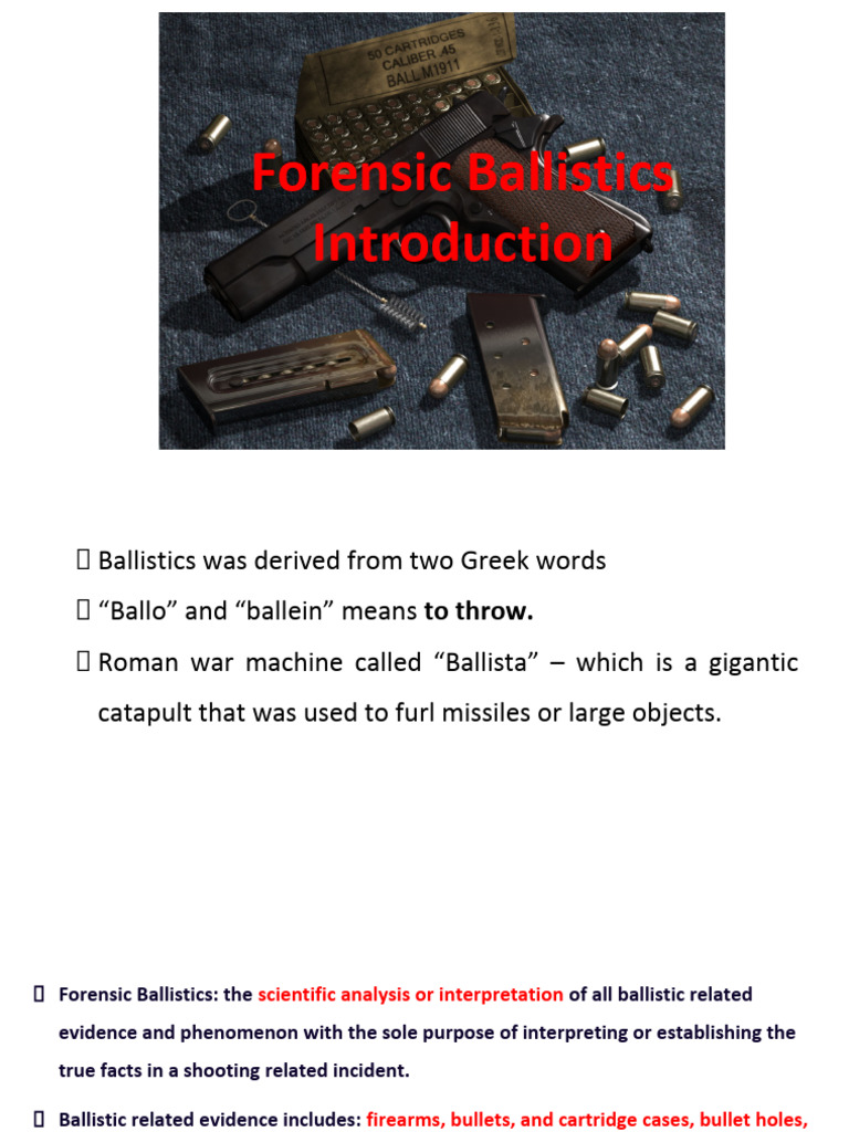 Forensic Ballistics Overview and Applications | PDF | Ballistics | Firearms