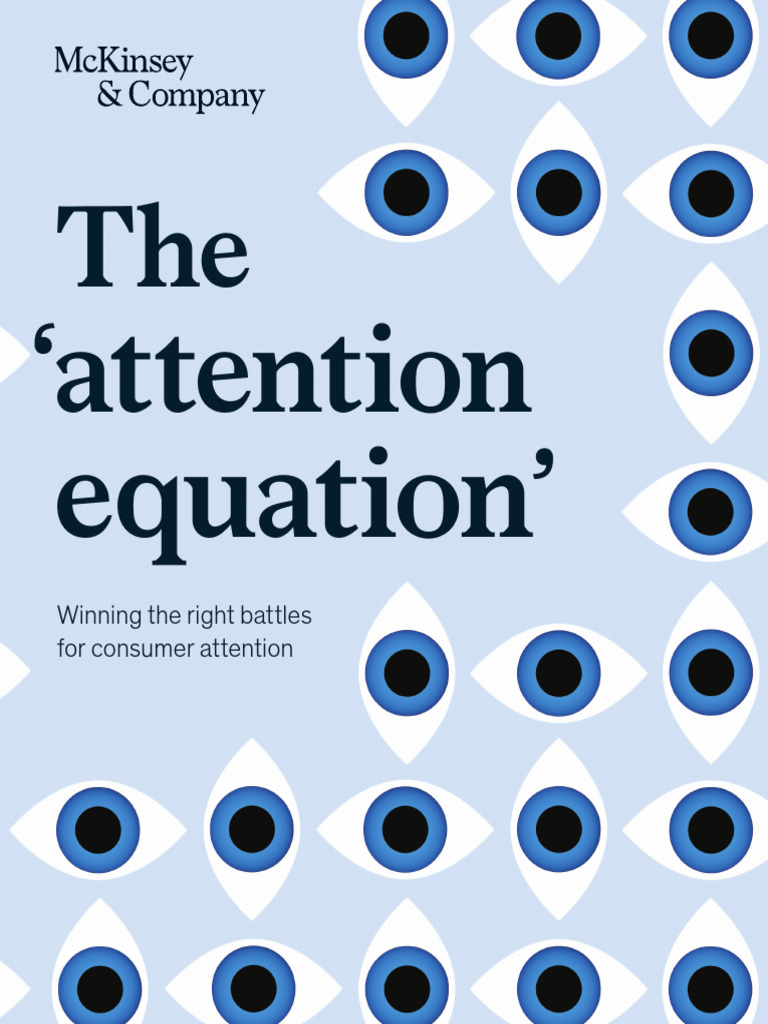 The Attention Equation Winning The Right Battles For Consumer Attention ...