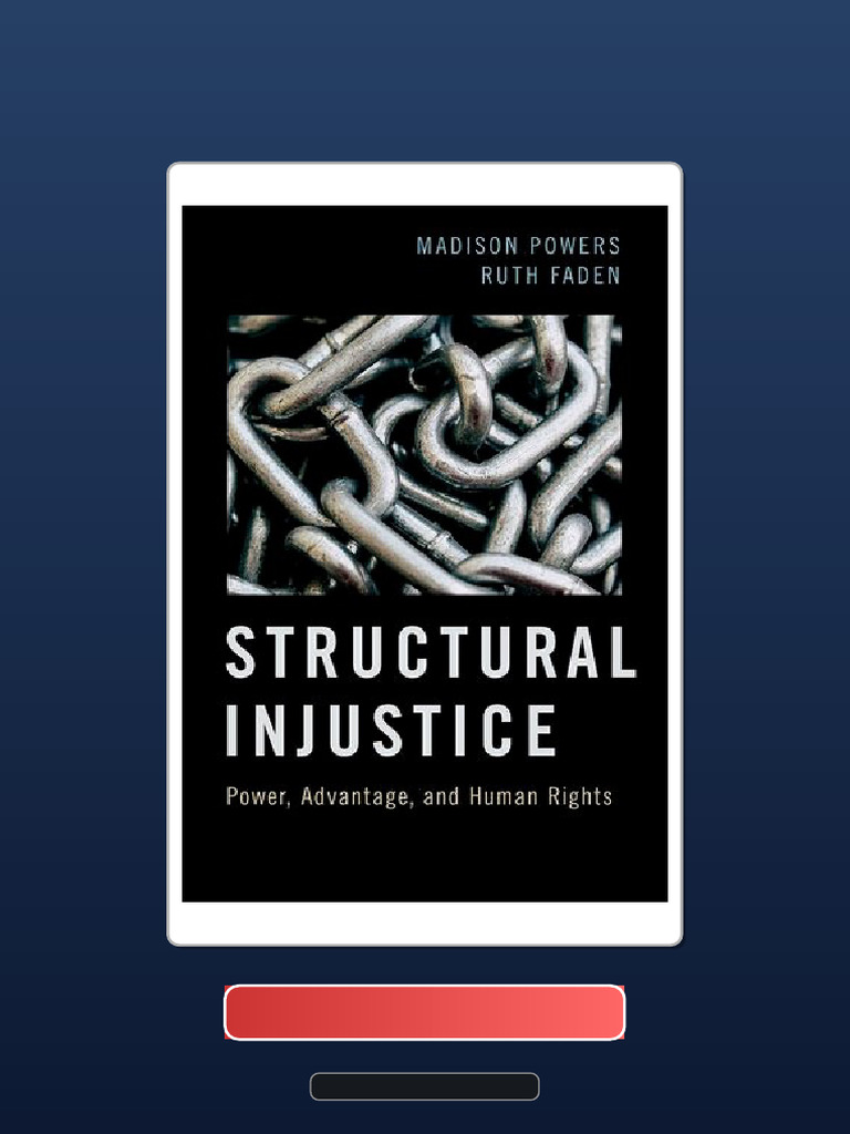 Get Test Bank For Structural Injustice Power Advantage and Human Righs ...