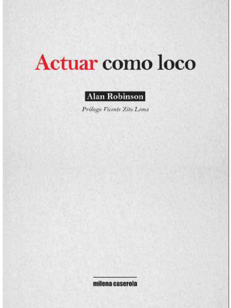ACTUAR COMO LOCO. Por Alan Robinson. | PDF | Experiencia | Engaño