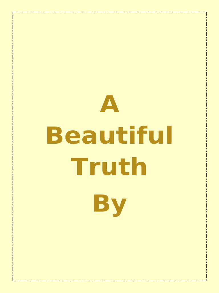 A Beautiful Truth | PDF | Dream | Love