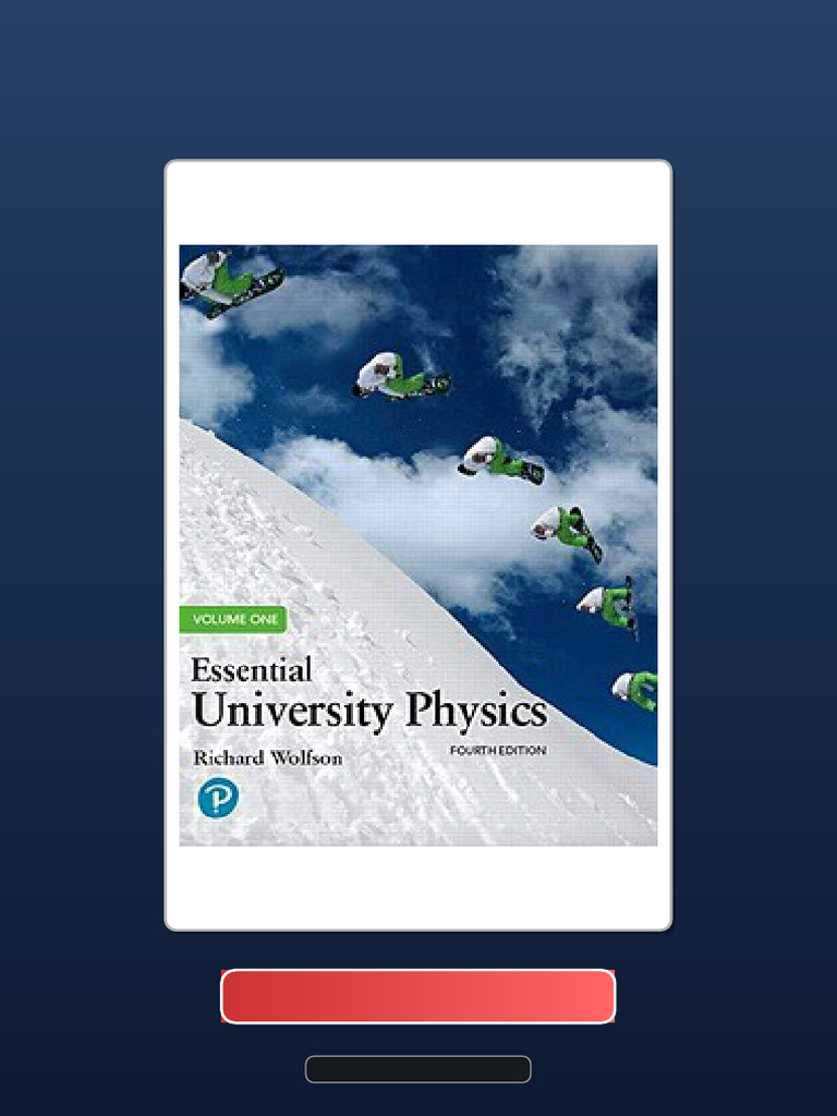 Immediate Access Essential University Physics Volume 1 4th Edition Verified PDF Download | PDF ...