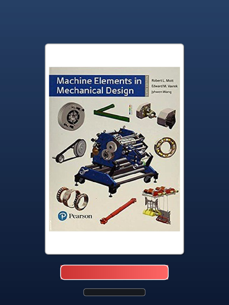 Immediate Access Machine Elements in Mechanical Design 6th Edition Verified PDF Download | PDF ...
