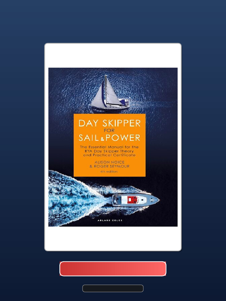 Day Skipper For Sail and Power - The Essential Manual For The RYA Day ...