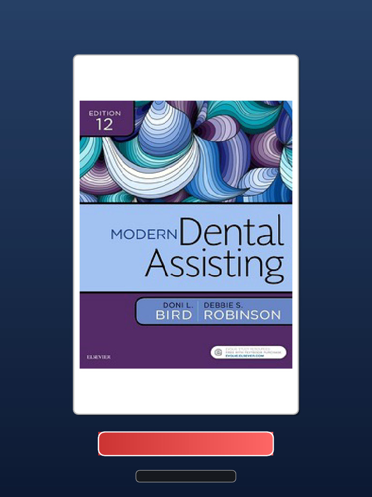 Immediate Access Modern Dental Assisting 12th Edition Verified PDF ...