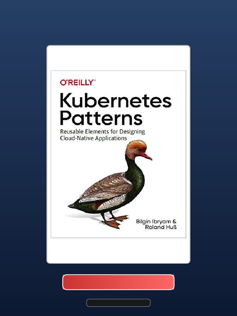 Full Chapter Of Kubernetes Patterns Reusable Elements For Designing Cloudnative Applications