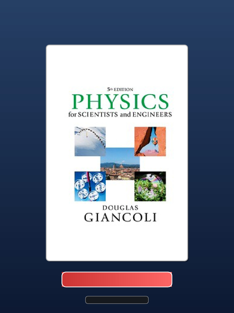 Immediate Access Physics For Scientists and Engineers With Modern Physics 5th Edition Verified ...