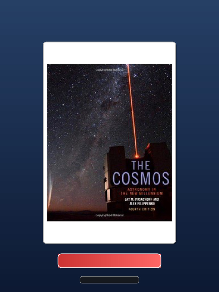 Immediate Access the Cosmos Astronomy in the New Millennium 4th Edition ...