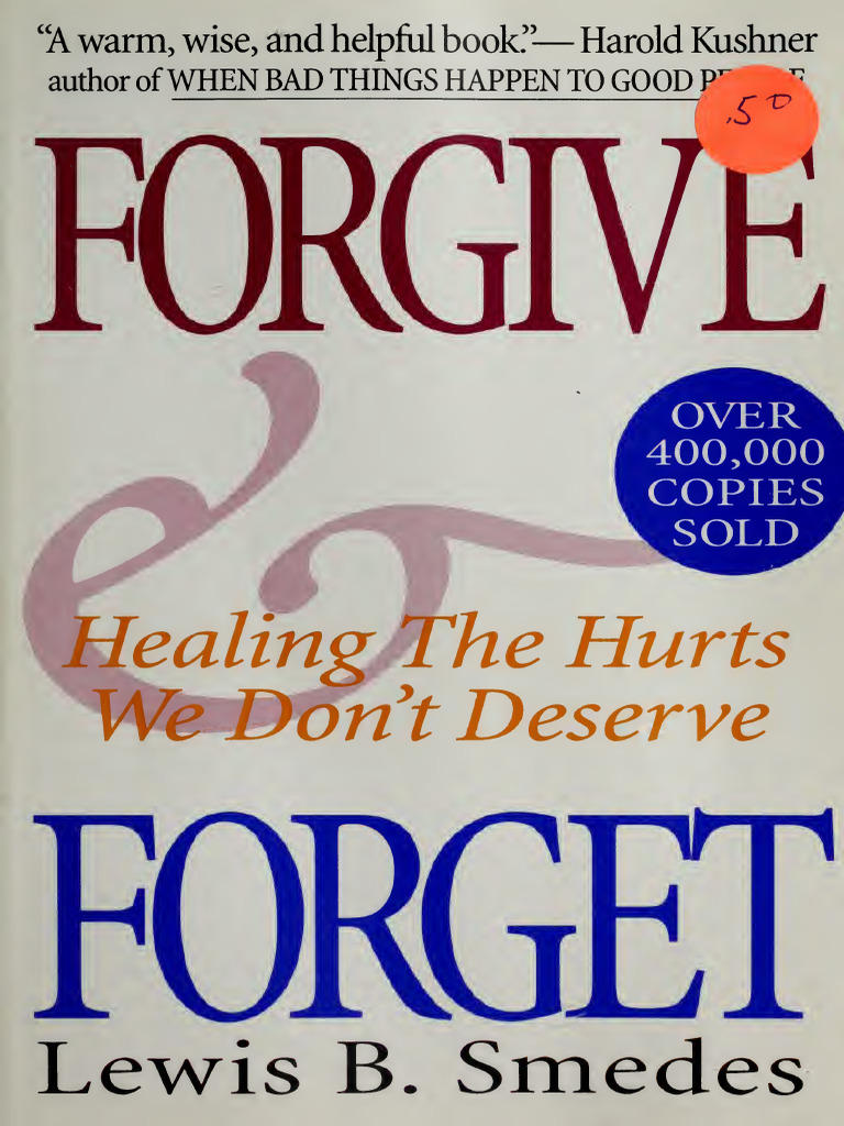 Forgive and Forget (Lewis B. Smedes) | PDF | Forgiveness | Blacksmith