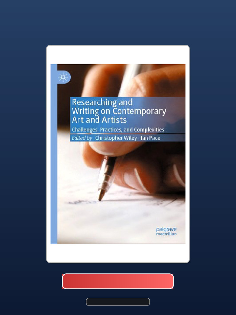 Researching and Writing On Contemporary Art and Artists: Challenges ...