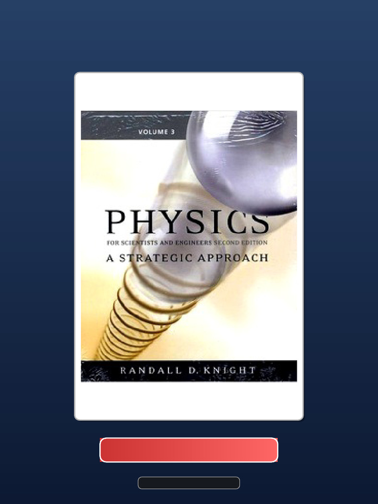 Immediate Access Physics For Scientists and Engineers A Strategic ...