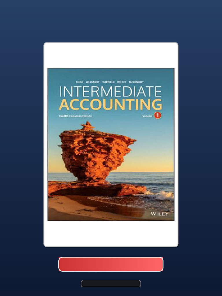 Immediate Access Intermediate Accounting Volume 1 2 12th Canadian ...