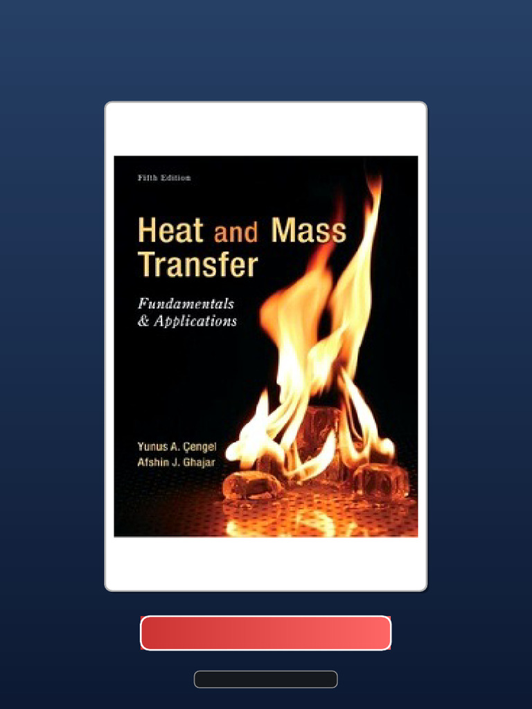 Immediate Access Heat and Mass Transfer Fundamentals and Applications 5th Edition Verified PDF ...