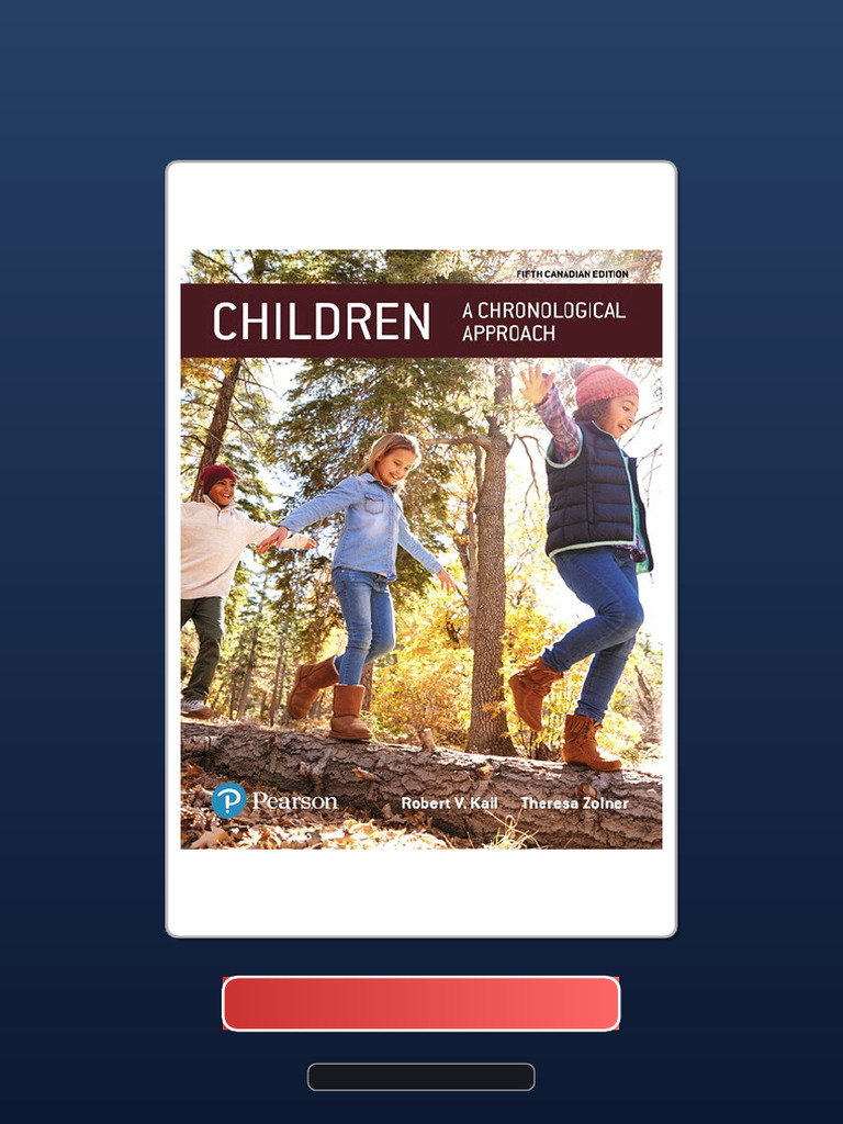 Immediate Access Children A Chronological Approach 5th Canadian Edition Kail Verified PDF ...