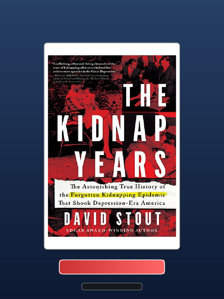The Kidnap Years: The Astonishing True History of The Forgotten ...