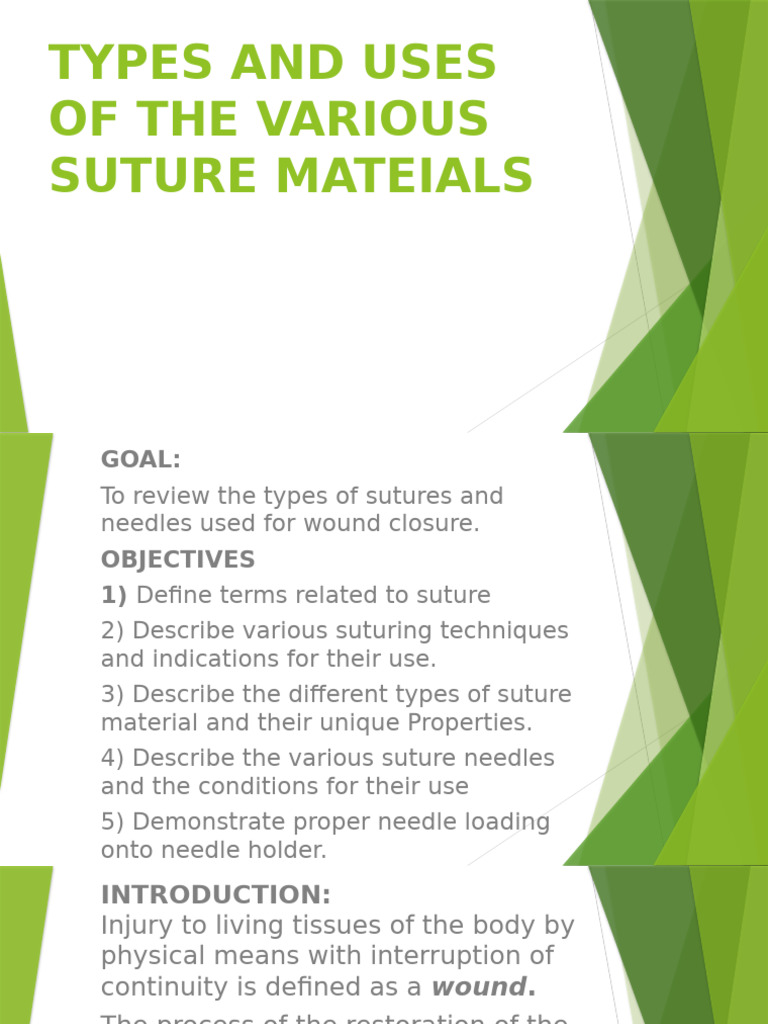 Types and Uses of The Various Suture Mateials | PDF | Surgical Suture ...