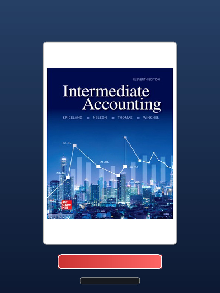 Immediate Access Intermediate Accounting 11th Edition Spiceland ...