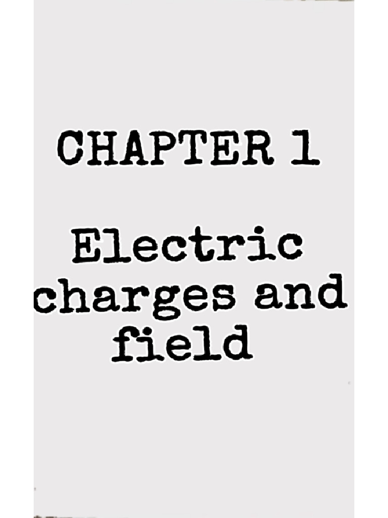 Chapter 1 Electric Charges and Field | PDF