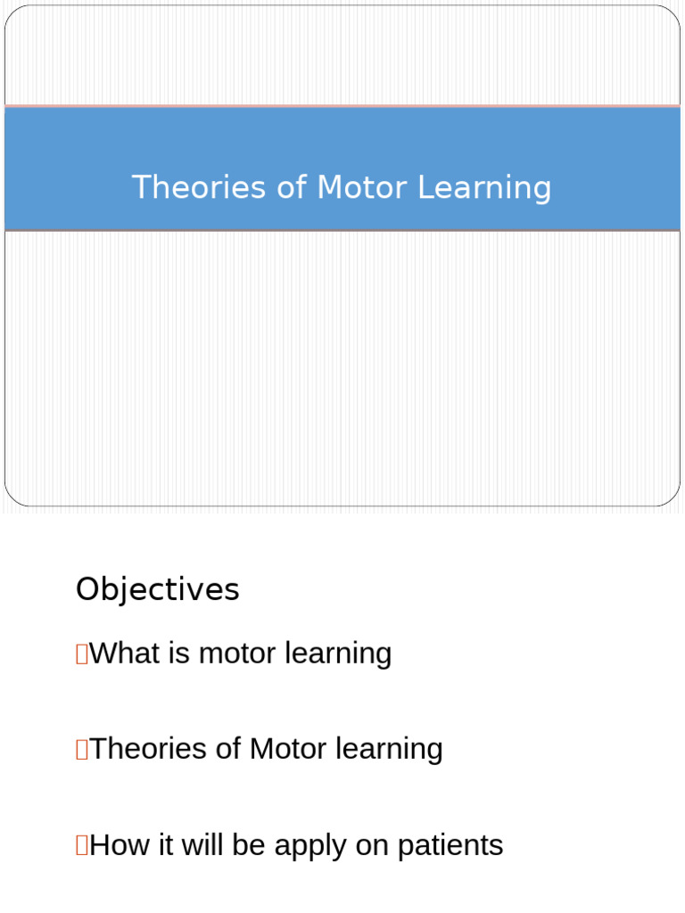 Theoriesofmotorlearning | PDF | Learning | Classical Conditioning
