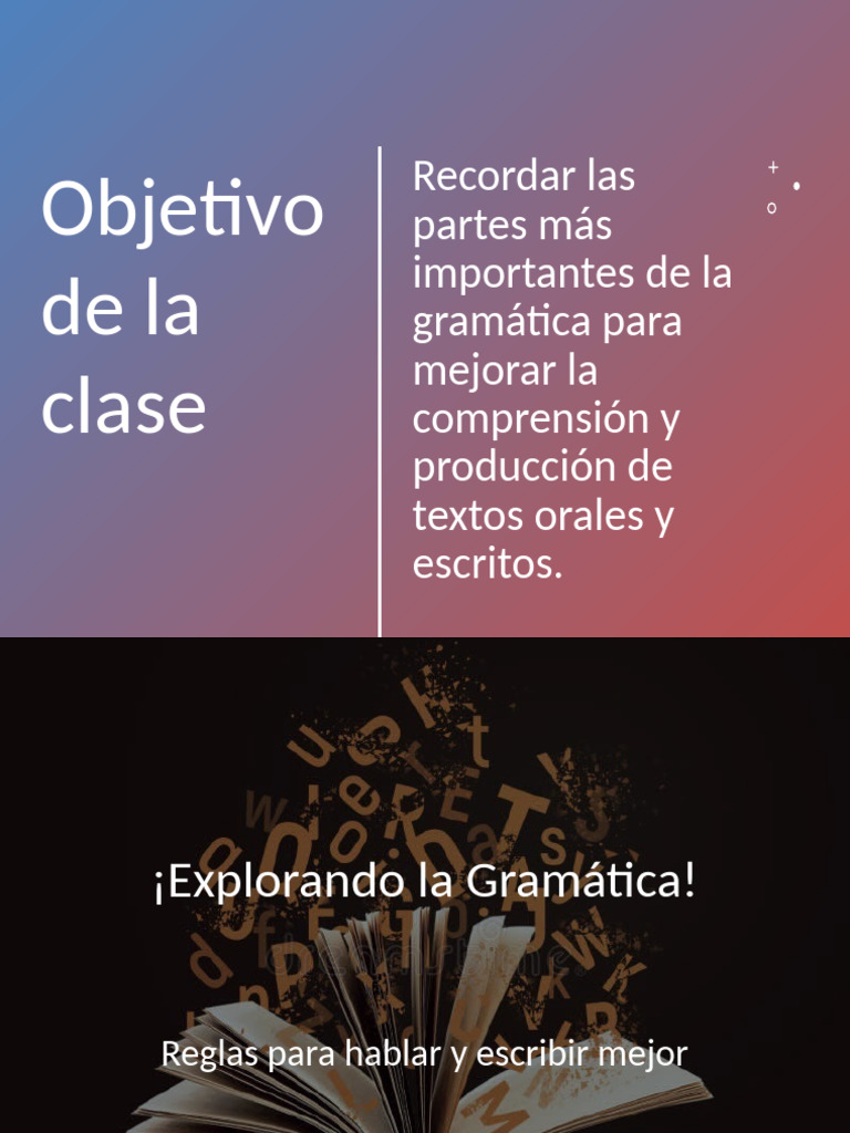 Presentación Gramática 6tobásico | PDF | Oración (Lingüística) | Verbo
