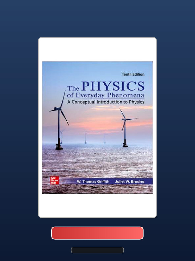 Immediate Access Physics of Everyday Phenomena 10th Edition Griffith Verified PDF Download | PDF ...