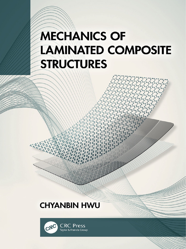 Mechanics of Laminated Composite Structures (Chyanbin Hwu) (Z-Library) | PDF | Composite ...