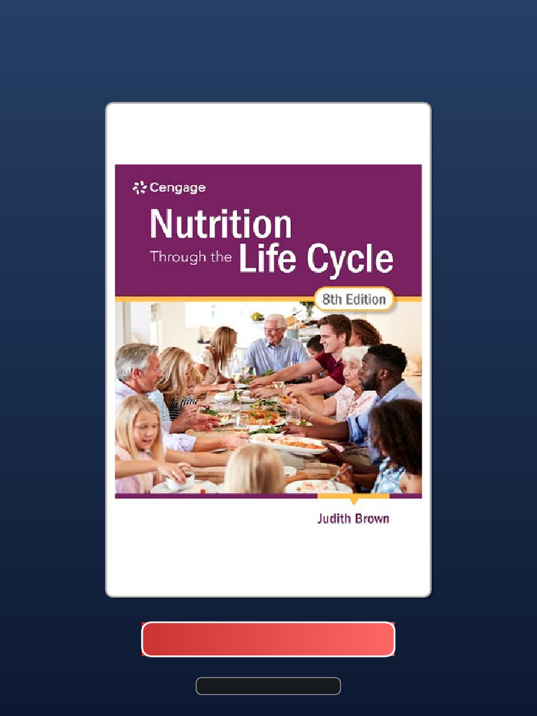 Immediate Access Nutrition Through The Life Cycle 8th Edition Brown ...