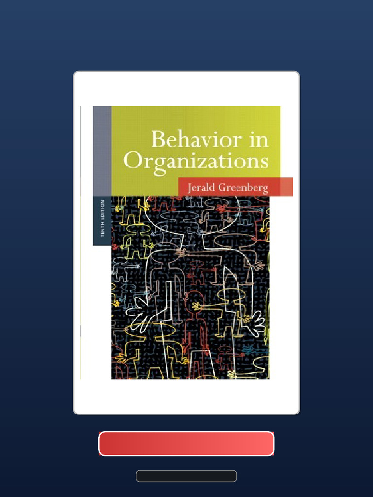 Immediate Access Behavior in Organizations 10th Edition Greenberg ...