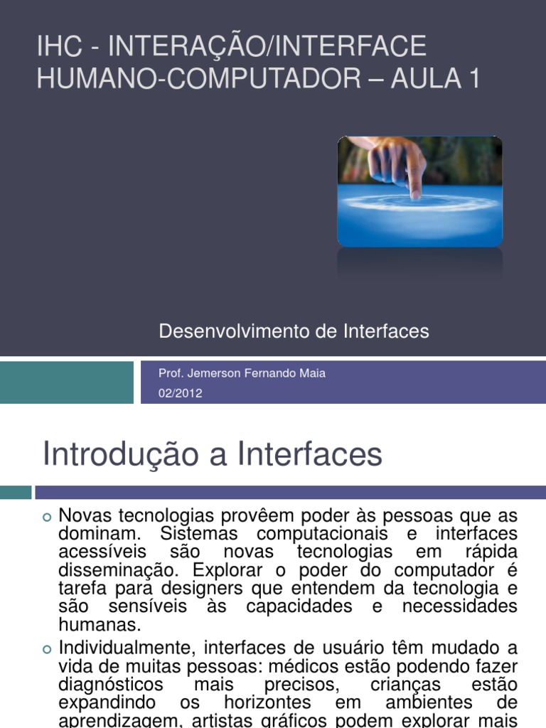 IHC - Interação/Interface Humano-Computador - Aula 1 - Desenvolvimento ...