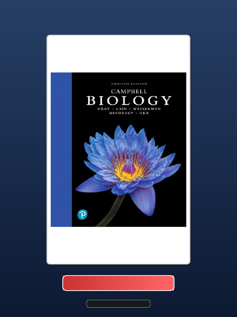 Immediate Access Campbell Biology 12th Edition Urry Verified PDF Download | PDF | Life | Evolution