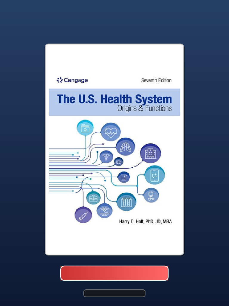 Immediate Access The US Health System Origins and Functions 7th Edition ...