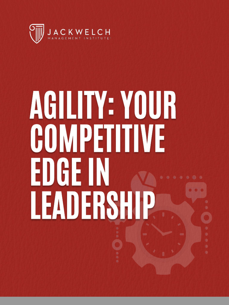 Agility - Your Competitive Edge in Leadership | PDF