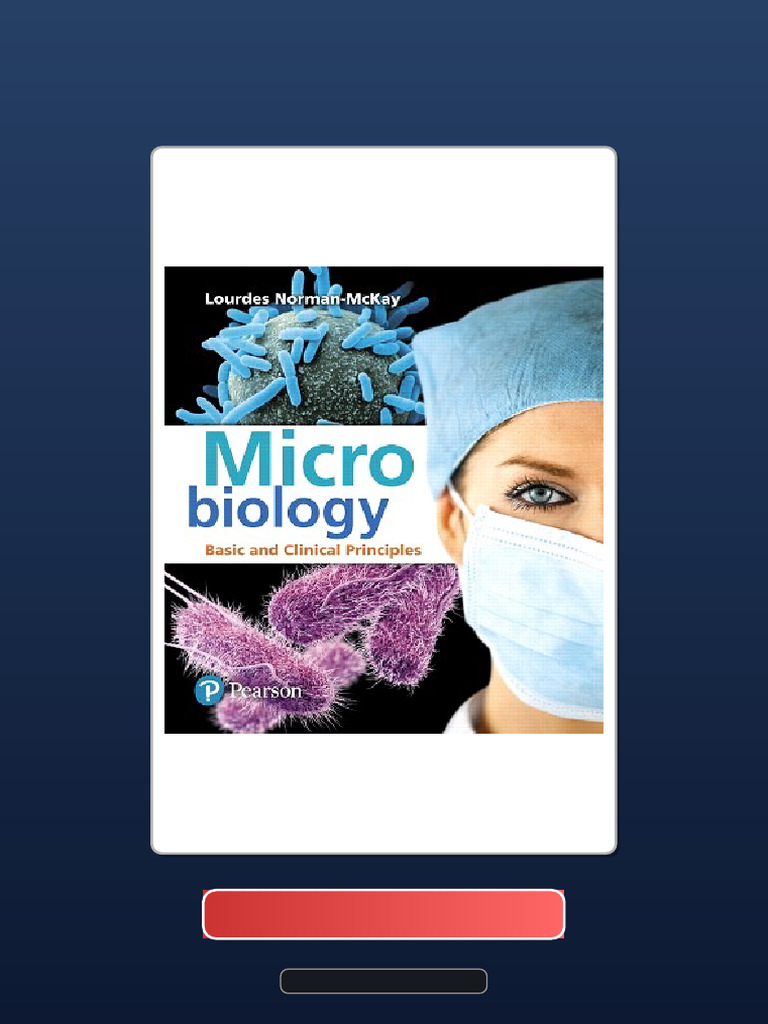 Immediate Access Microbiology Basic and Clinical Principles 1st Edition NormanMcKay Solution ...