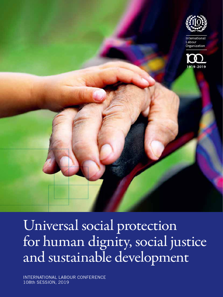 Universal Social Protection For Human Dignity, Social Justice and ...