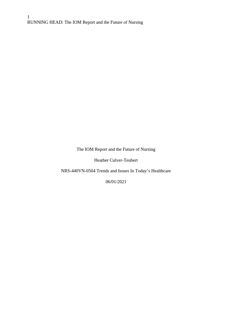 IOM Report: Advancing Nursing's Future | PDF | Nursing | Health Care