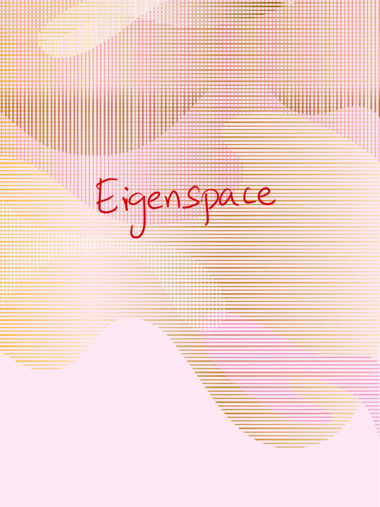 Eigenspace 2 | PDF | Eigenvalues And Eigenvectors | Functional Analysis