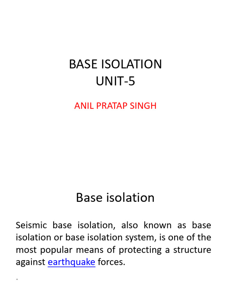 UNIT-5 PPT On Base Isolation | PDF | Bearing (Mechanical) | Friction