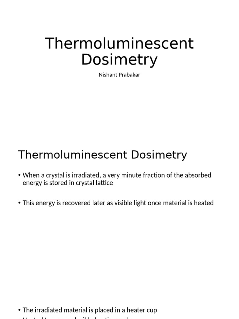 Thermoluminescent Dosimetry TLD Medical Physics | PDF | Electron ...