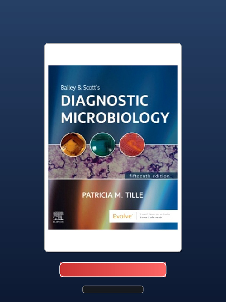 Immediate Access Bailey and Scotts Diagnostic Microbiology 15th Edition Tille Solution Manual ...