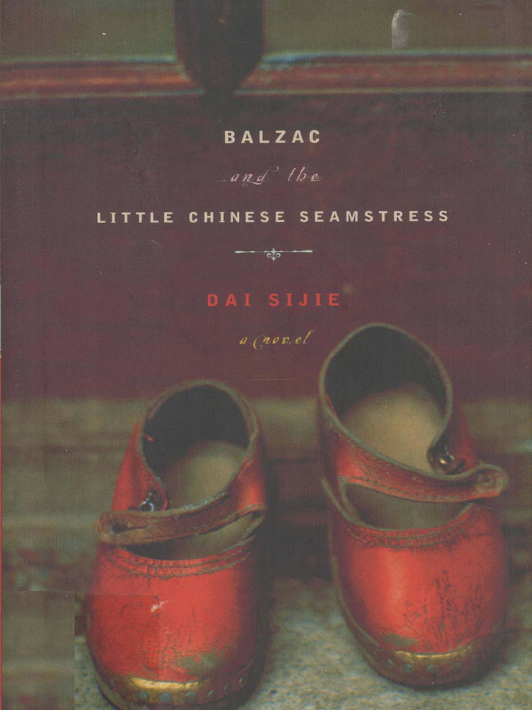 Balzac and The Little Chinese Seamstress (Dai Sijie, Dai Sijie Etc.) (Z ...