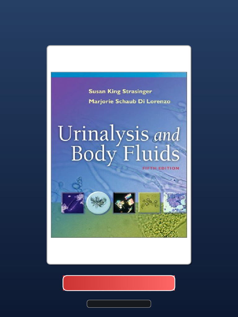 Immediate Access Urinalysis and Body Fluids 5th Edition Strasinger ...